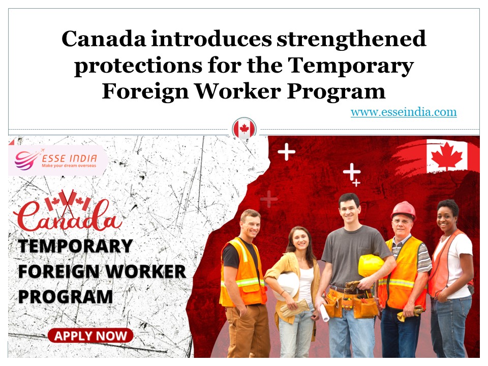 Canada introduces strengthened protections for the Temporary Foreign ...