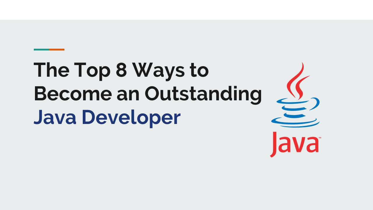 PPT – The Top 8 Ways to Become an Outstanding Java Developer PowerPoint presentation | free to ...