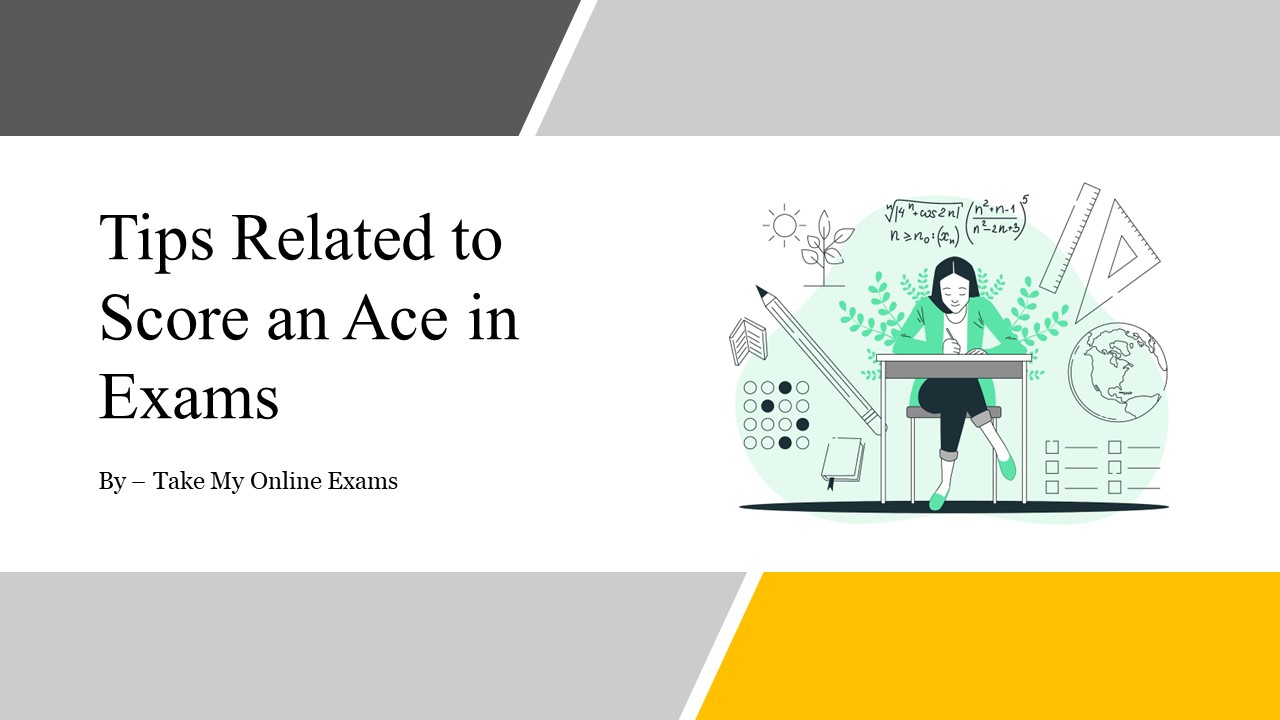 Tips Related to Score an Ace in Exams presentation | free to download