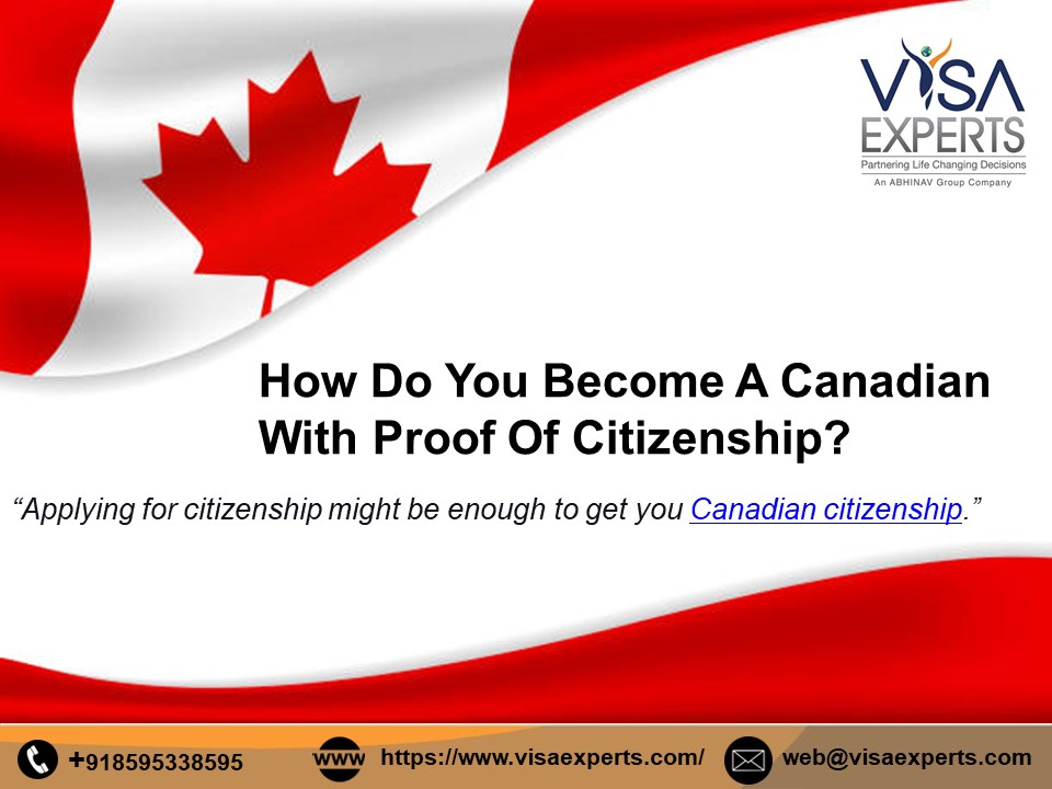 How Do You Become A Canadian With Proof Of Citizenship? presentation ...