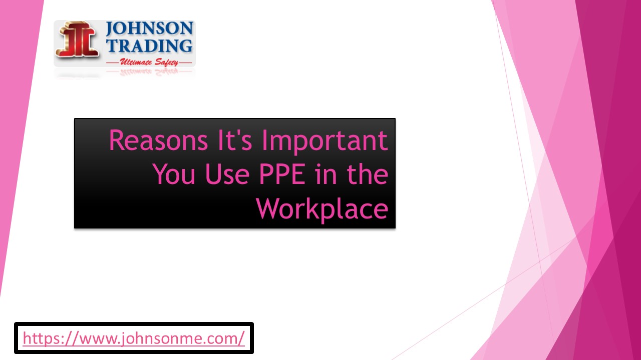PPT – Reasons It's Important You Use PPE in the Workplace PowerPoint ...