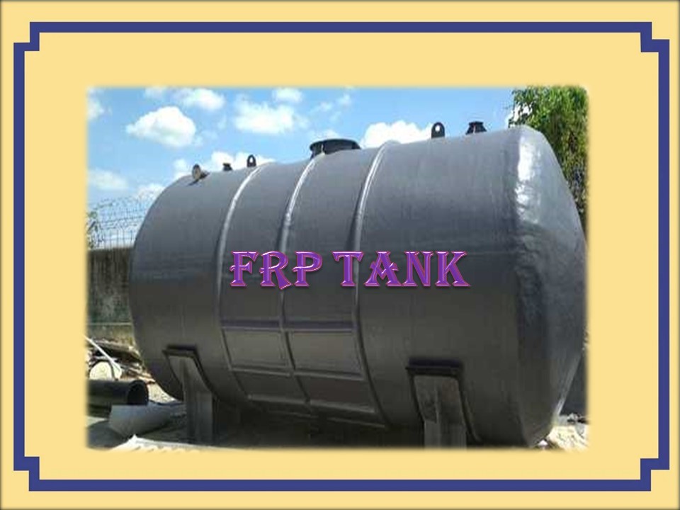 PPT – FRP Tank,FRP Underground Tank,FRP PP Tank,SS Storage Tank,Acid ...