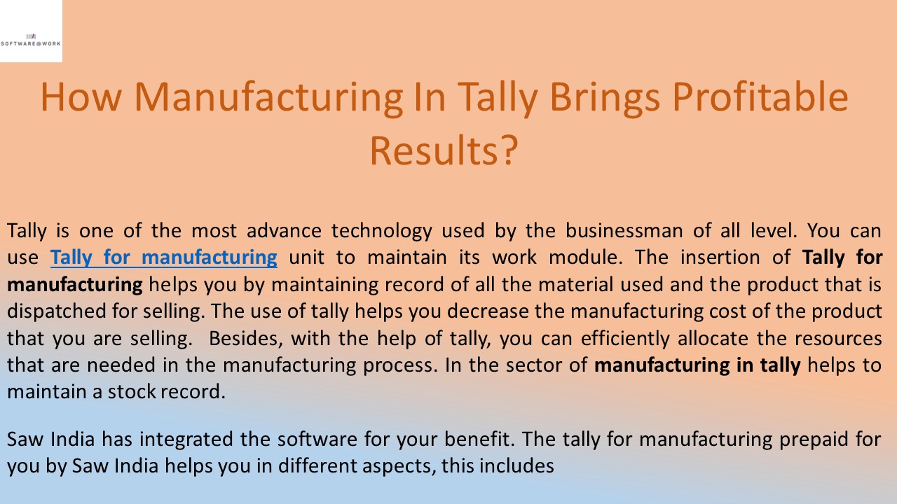 Tally for Manufacturing-Sawindia presentation | free to download