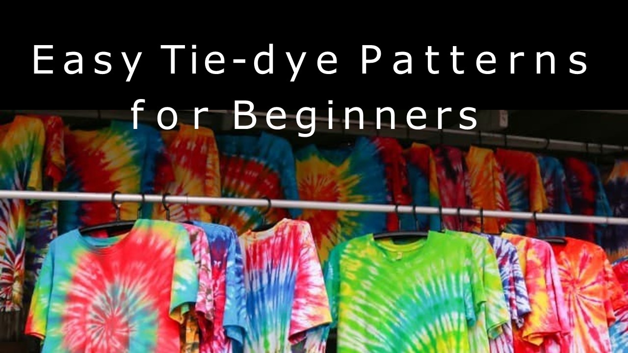 Easy tie-dye patterns for beginners presentation | free to download