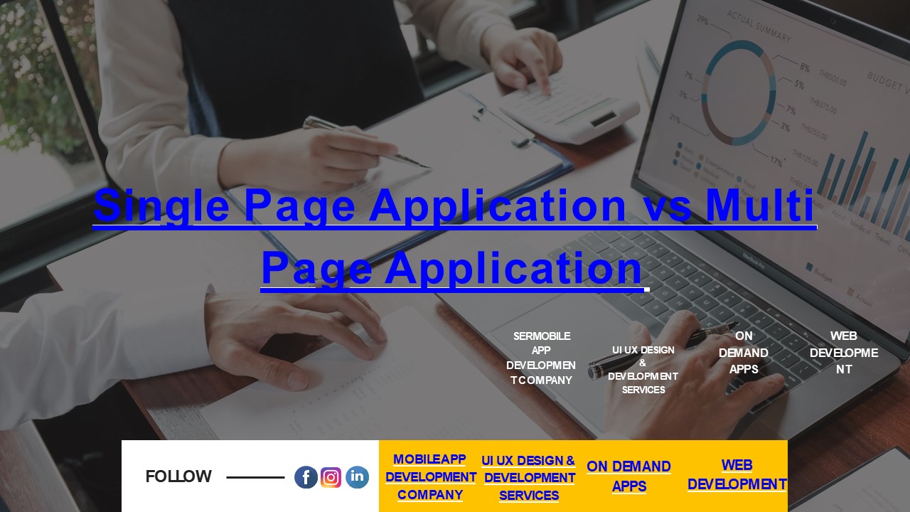 Single Page Application vs Multi Page Application: Choose The Best For ...