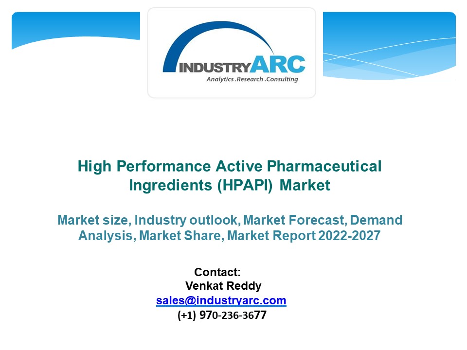 High Performance Active Pharmaceutical Ingredients (HPAPI) Market ...
