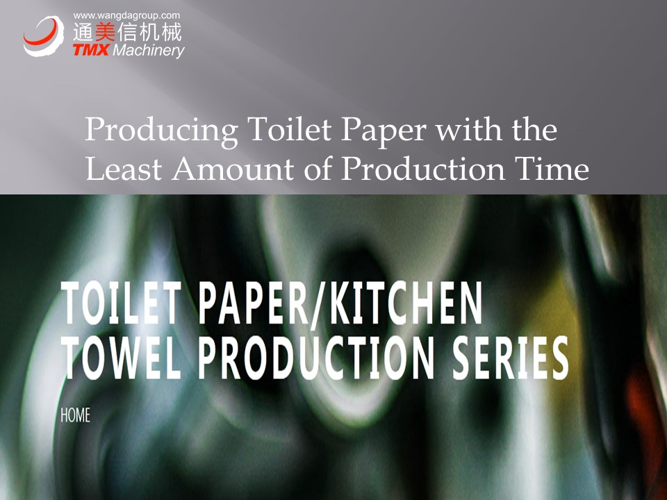 PPT – Producing Toilet Paper with the Least Amount of Production Time ...
