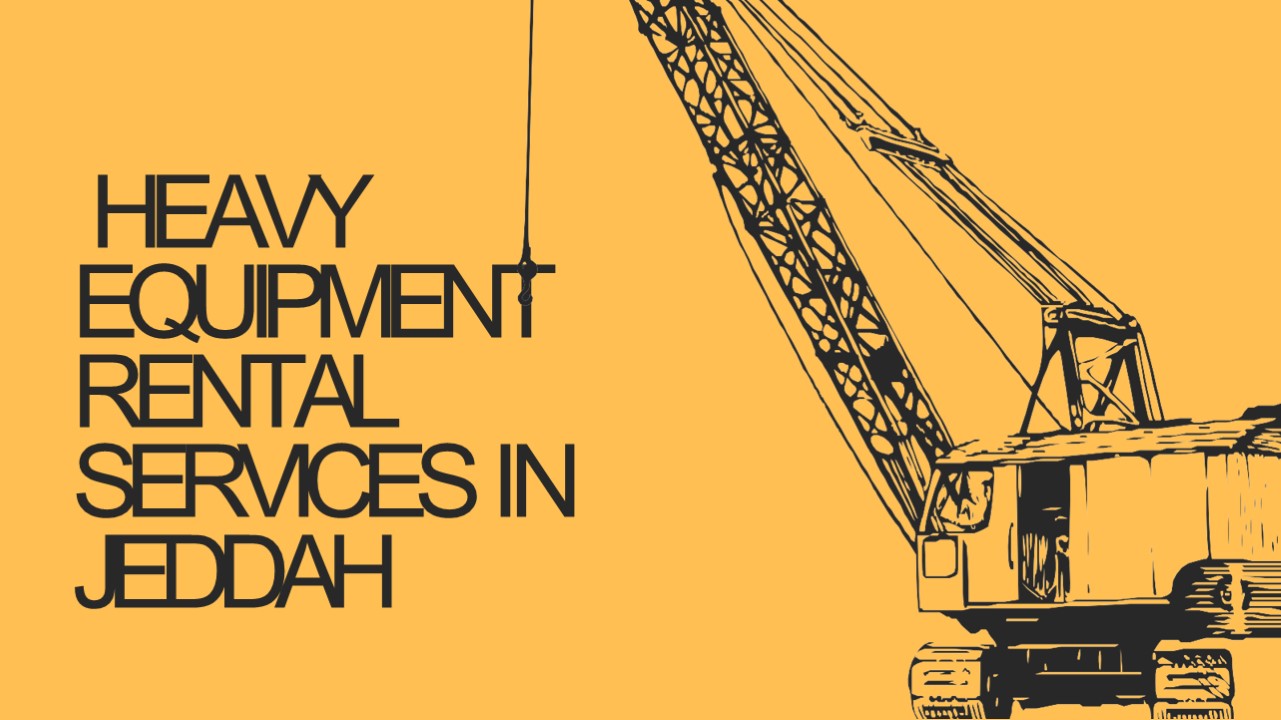 PPT – Heavy Equipment Rental Services in Jeddah PowerPoint presentation | free to download - id ...