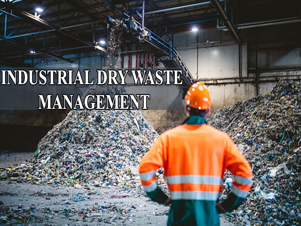 Industrial Dry Waste Management, Hyderabad , Bangalore , Chennai ...