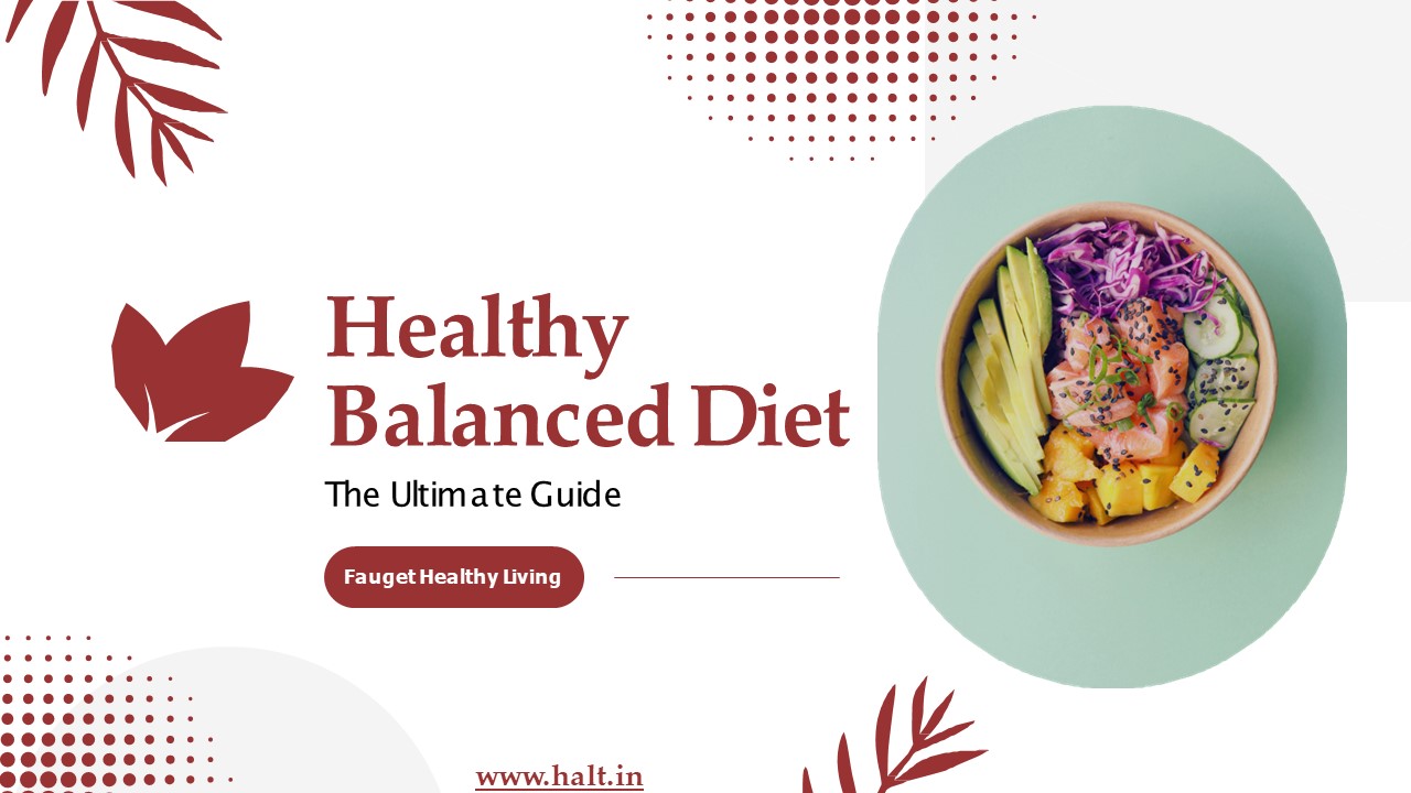 Healthy Balanced Diet presentation | free to download