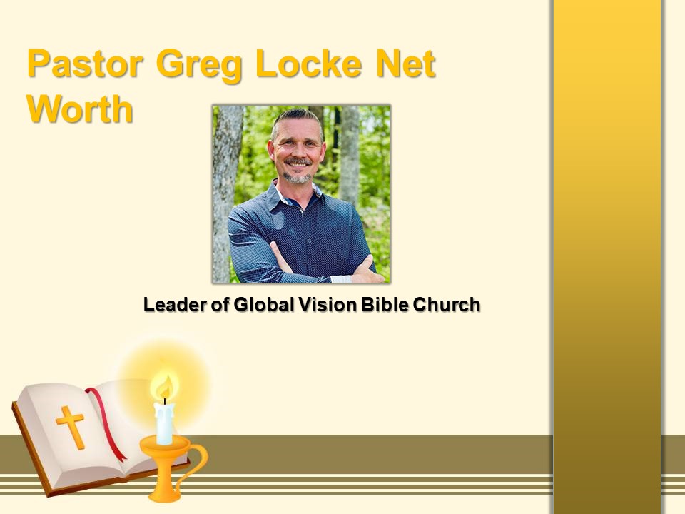 PPT – Pastor Greg Locke Net Worth - Leader of Global Vision Bible ...