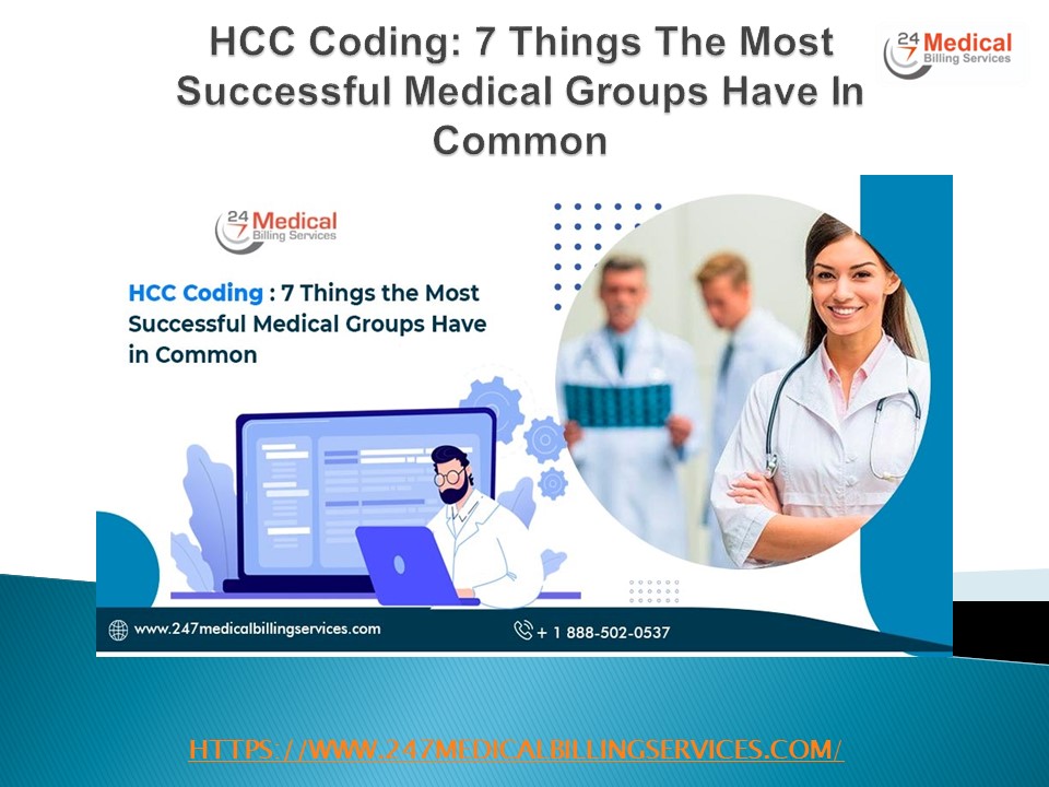 PPT – HCC Coding: 7 Things The Most Successful Medical Groups Have In ...