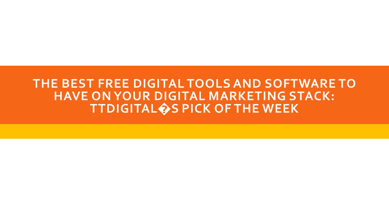 The Best Free Digital Tools And Software To Have On Your Digital ...