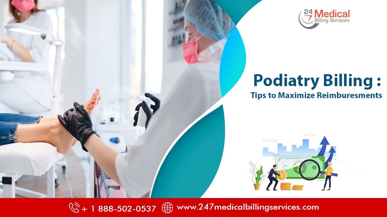Podiatry Billing: Tips To Maximize Reimbursement presentation | free to ...