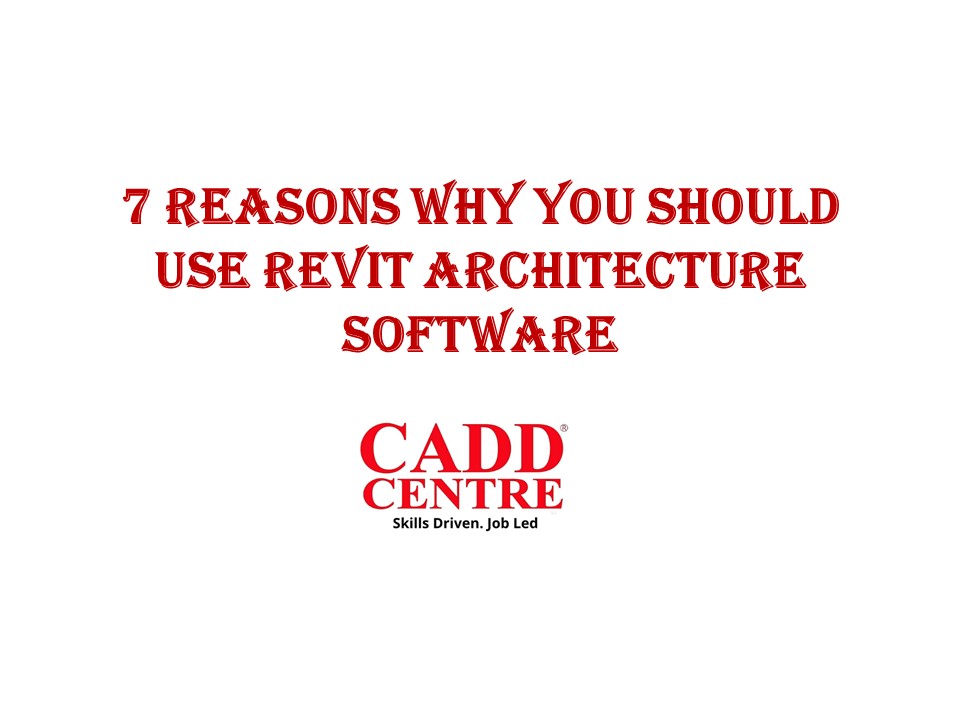 PPT – 7 Reasons Why You Should Use Revit Architecture Software PowerPoint presentation | free to ...