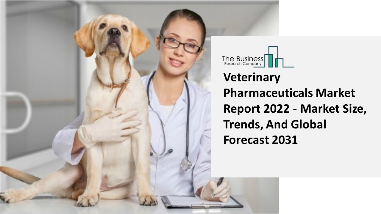 Veterinary Pharmaceuticals Industry Outlook, Market Expansion ...