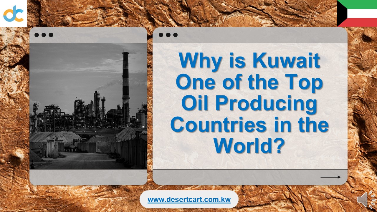 Why is Kuwait One of the Top Oil Producing Countries in the World ...