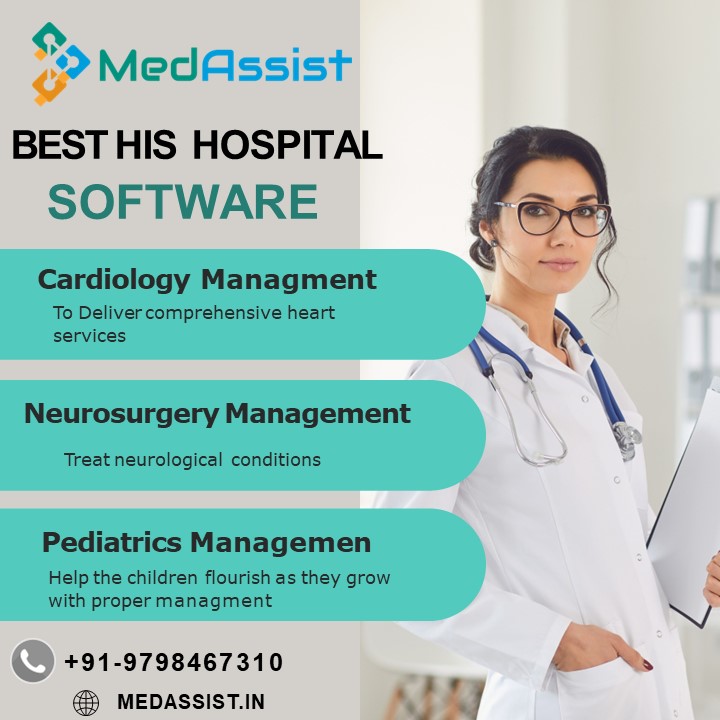 Maintain the Best Hospital Care Services through Medassist HIS Software ...