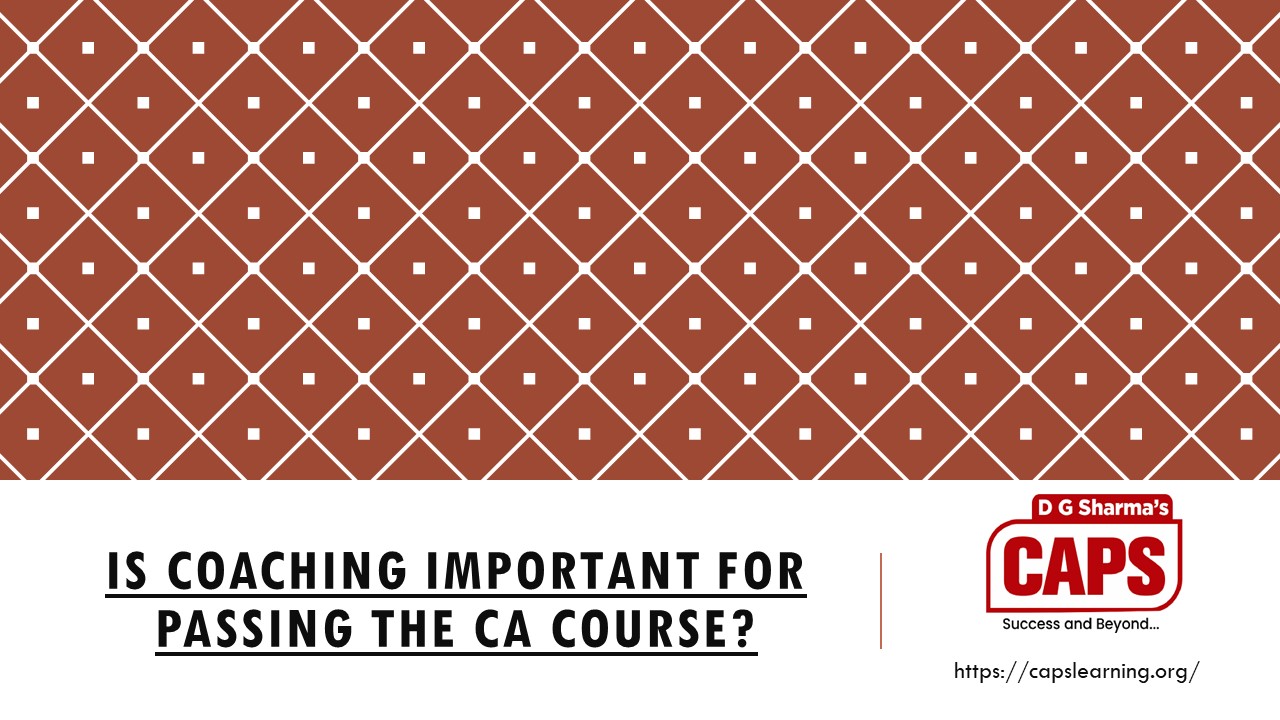 PPT – Is Coaching Important for Passing the CA Course? PowerPoint ...