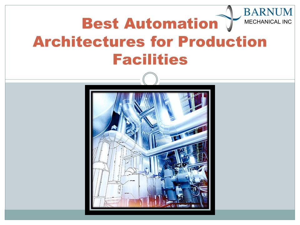 Best Automation Architectures for Production Facilities presentation ...