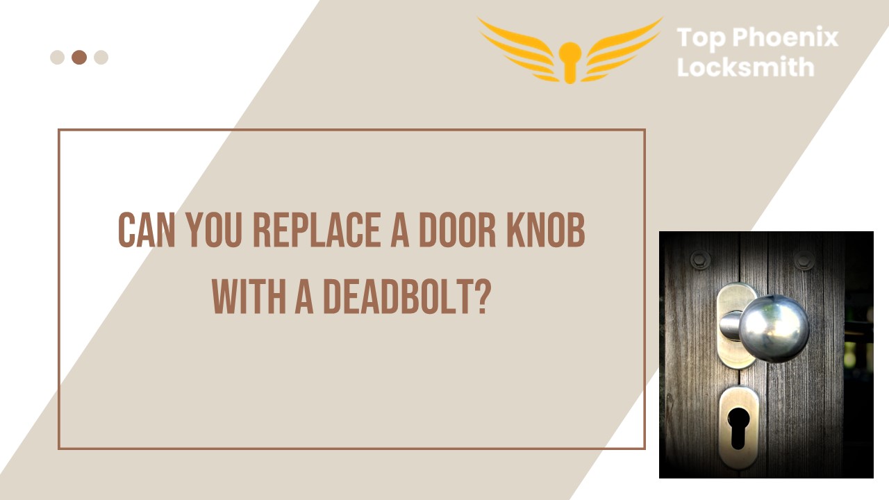 PPT CAN YOU REPLACE A DOOR KNOB WITH A DEADBOLT PowerPoint 