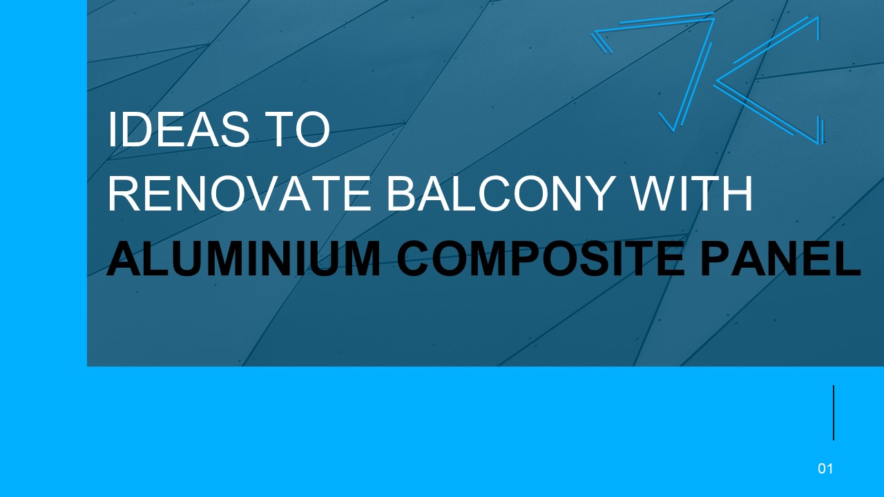 PPT – Ideas To Renovate Balcony With Aluminium Composite Panel ...