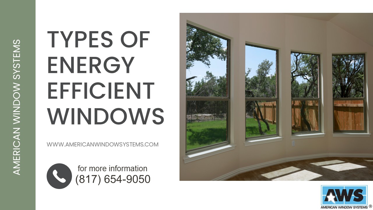 PPT – Types of Energy Efficient Windows PowerPoint presentation | free ...