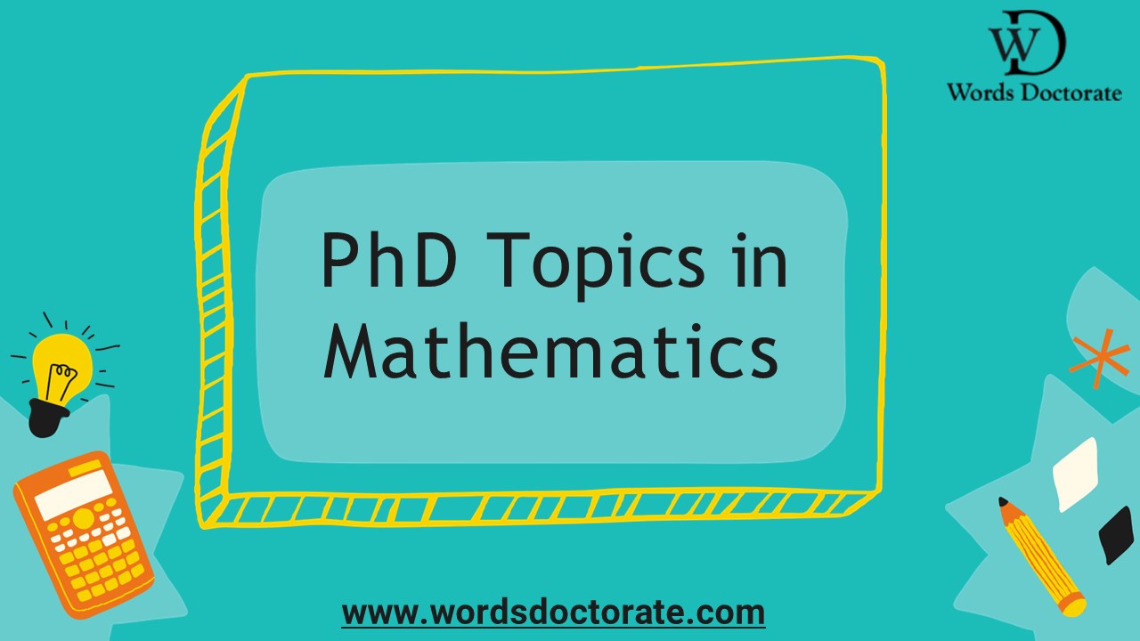 Select Your PhD Topics in Mathematics - Words Doctorate presentation ...