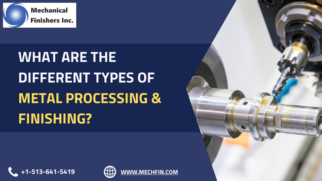 PPT – What Are The Different Types of Metal Processing & Finishing? PowerPoint presentation ...