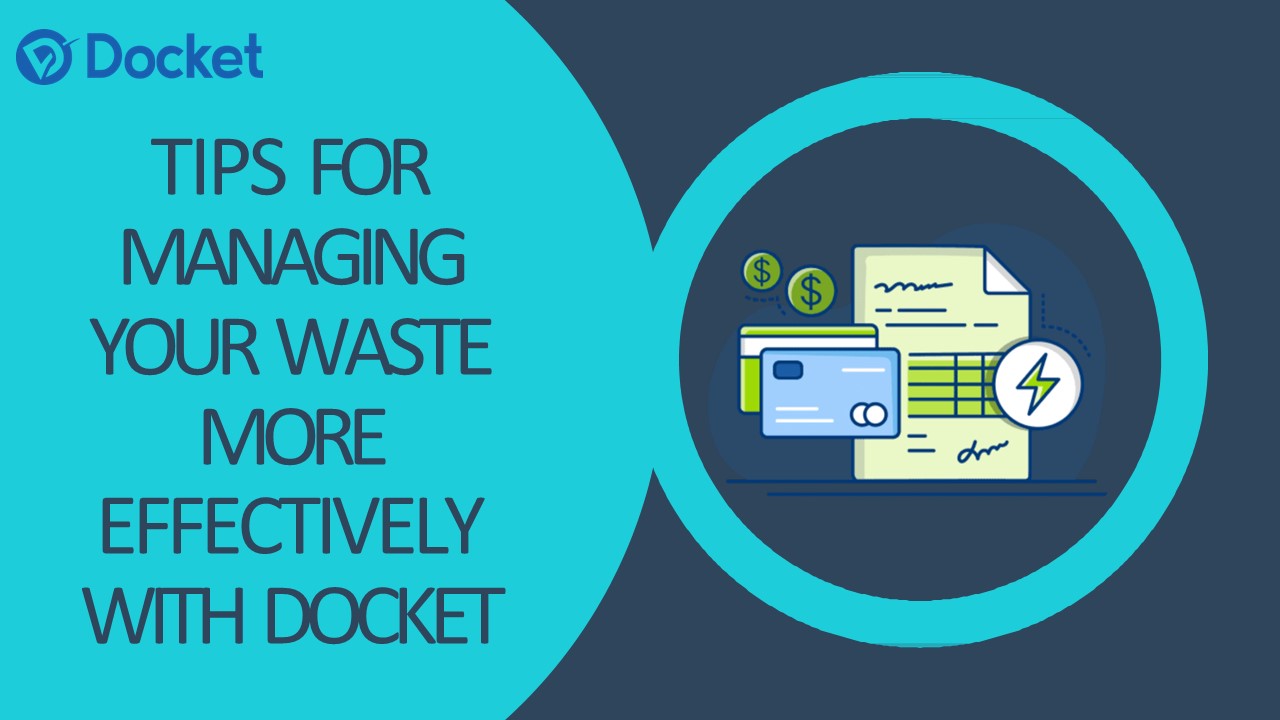 Ways to Streamline Your Waste Management Process With Docket ...