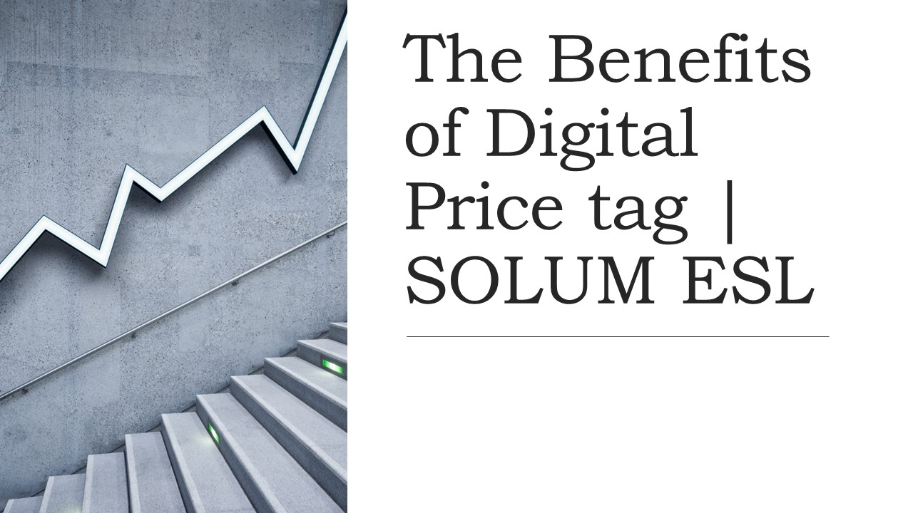 PPT – The Benefits of Digital Price tag | SOLUM ESL PowerPoint ...