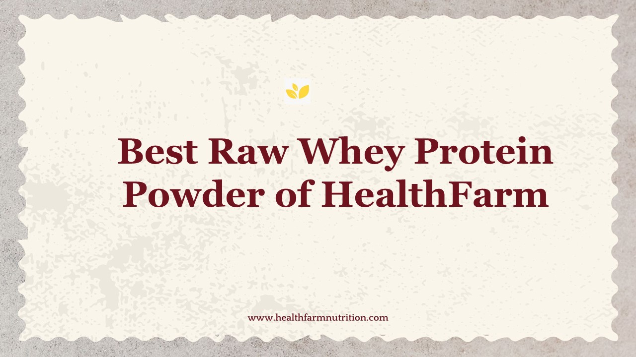 PPT – Best Raw Whey Protein Powder of HealthFarm PowerPoint ...