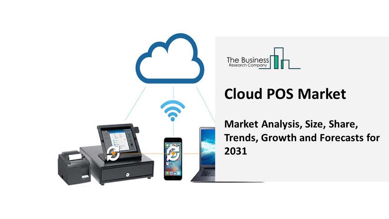 PPT – Cloud POS Market Report Overview, Top Industry Players, Size, Growth 2022-2026 PowerPoint ...
