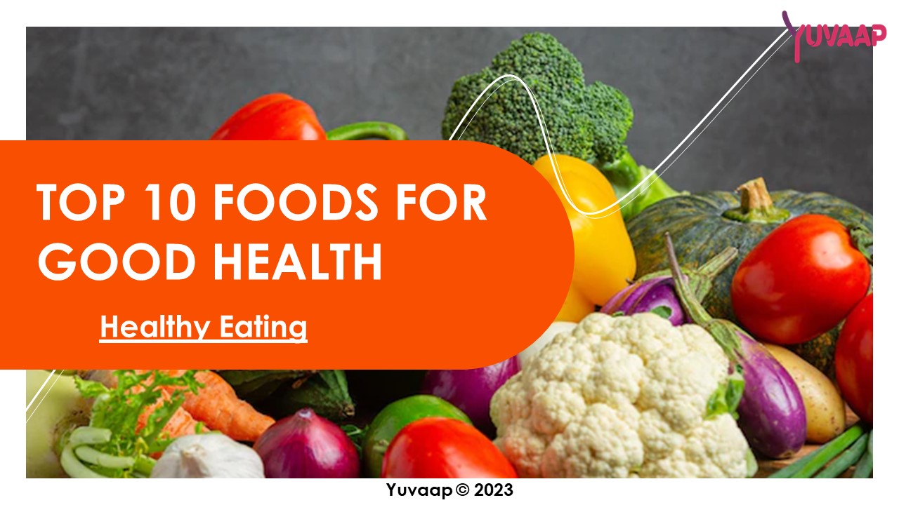PPT – Top 10 Food For Good Health PowerPoint presentation | free to ...
