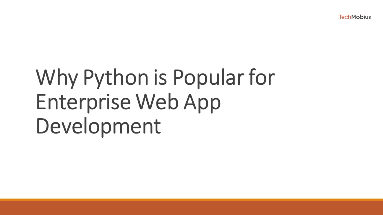 PPT – Why Python is Popular for Enterprise Web App Development ...