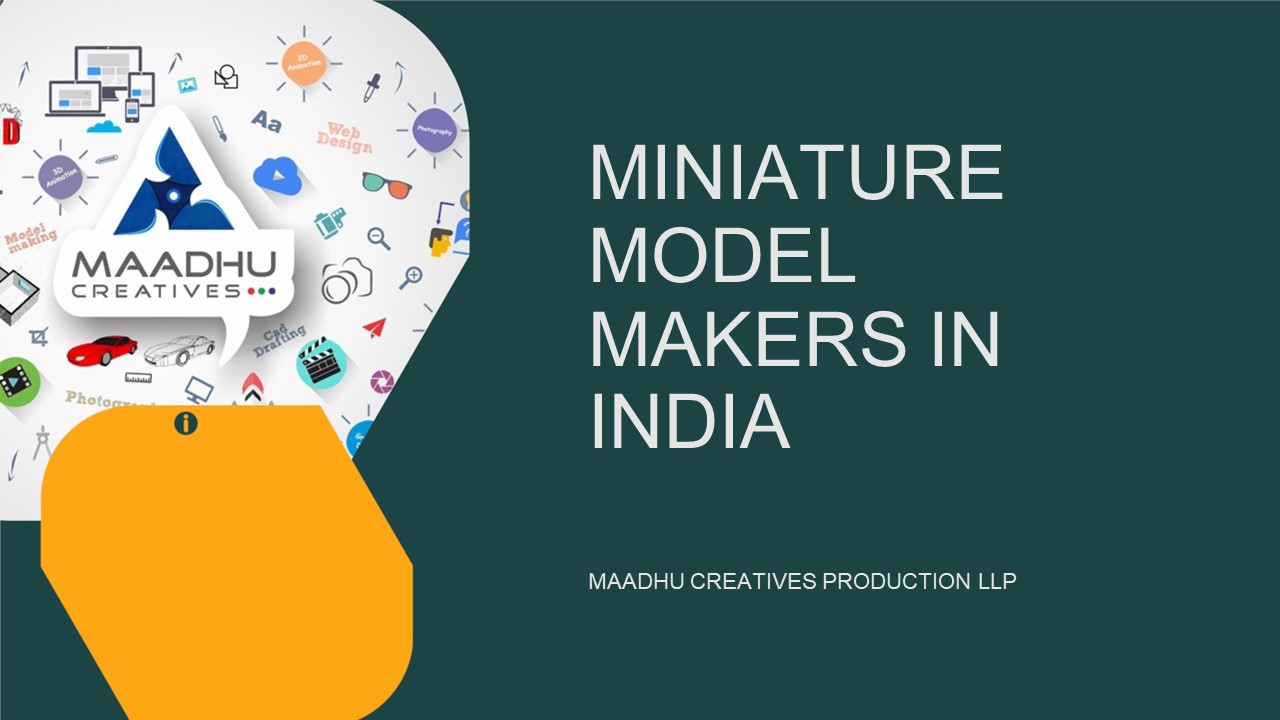 Miniature Model Makers in India by Maadhu Creatives presentation | free to download