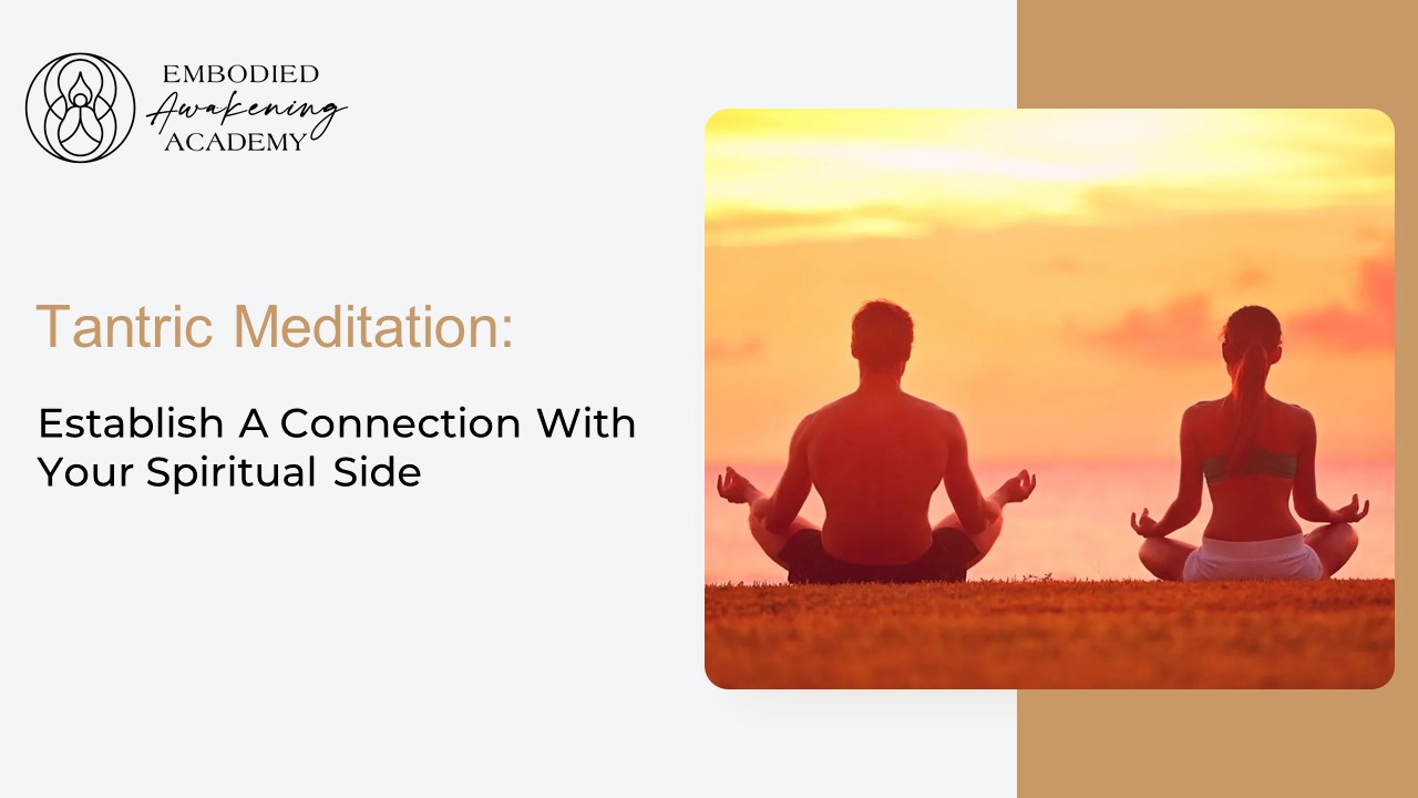 PPT – Tantric Meditation: Establish A Connection with Your Spiritual Side PowerPoint ...