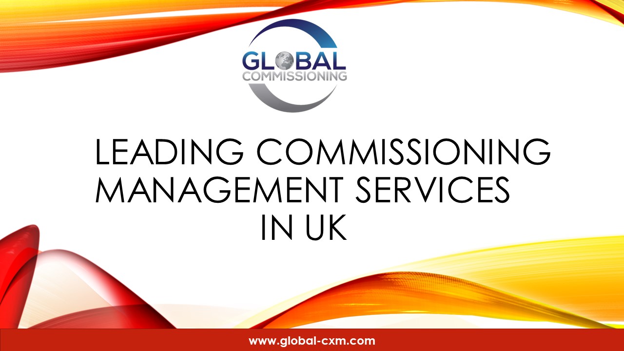 PPT – Best Commissioning Management Services in UK PowerPoint ...