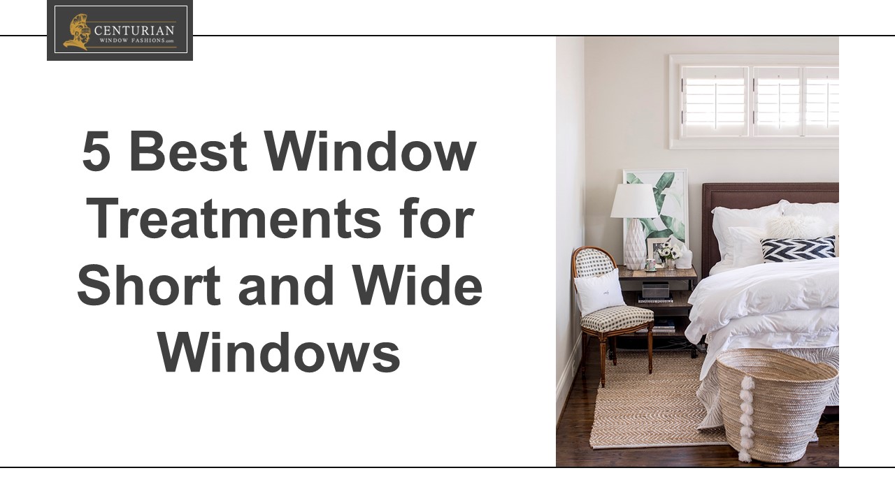 5 Best Window Treatments for Short and Wide Windows presentation | free ...