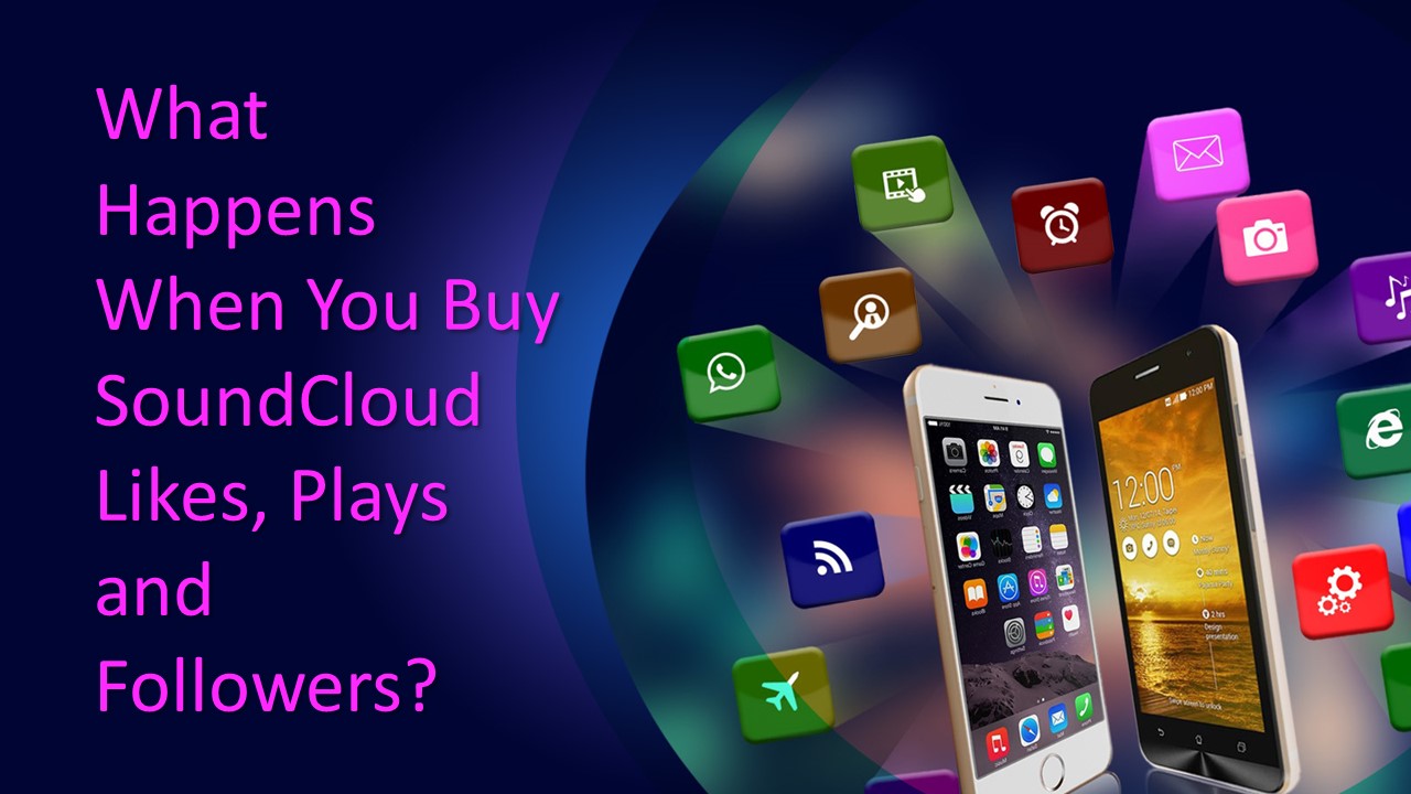 What Happens When You Buy SoundCloud Plays, Likes and Followers ...