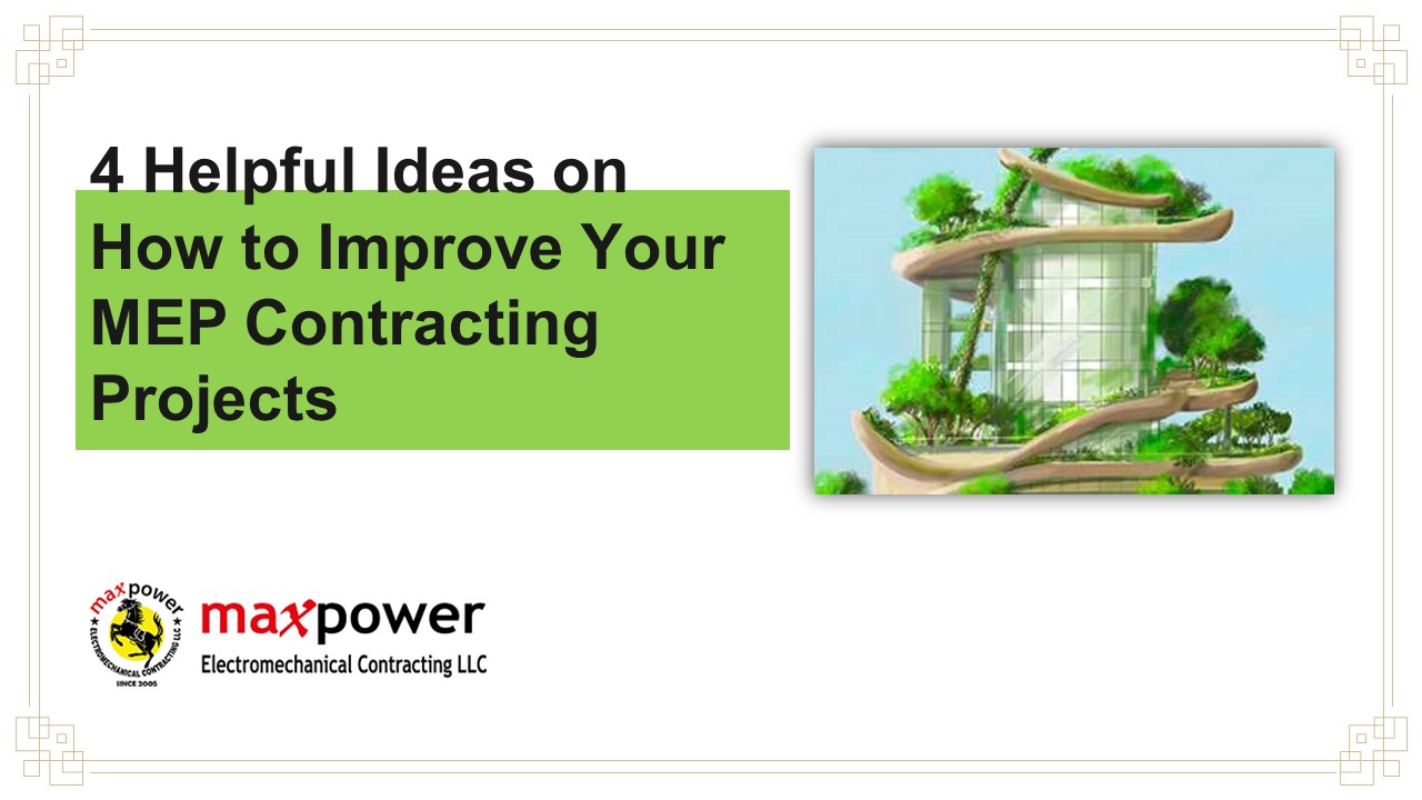 4 Helpful Ideas on How to Improve Your MEP Contracting Projects ...