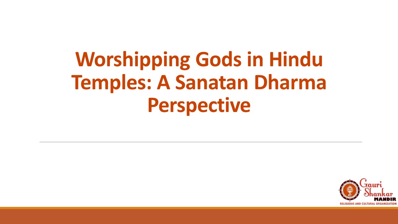 PPT – Worshipping Gods in Hindu Temples: A Sanatan Dharma Perspective ...