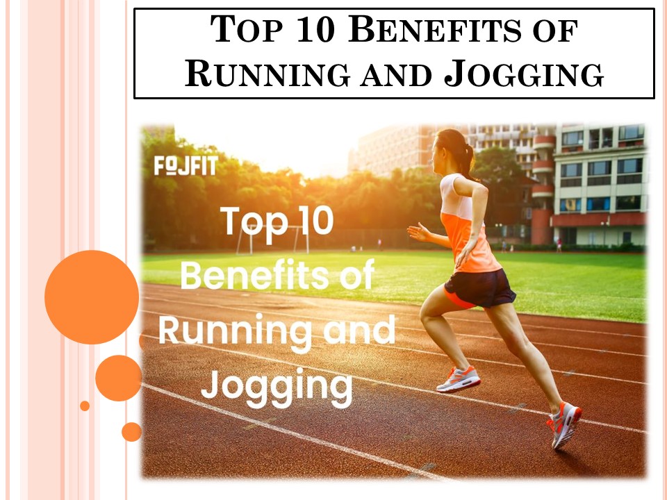 PPT – Top 10 Benefits of Running and Jogging PowerPoint presentation ...