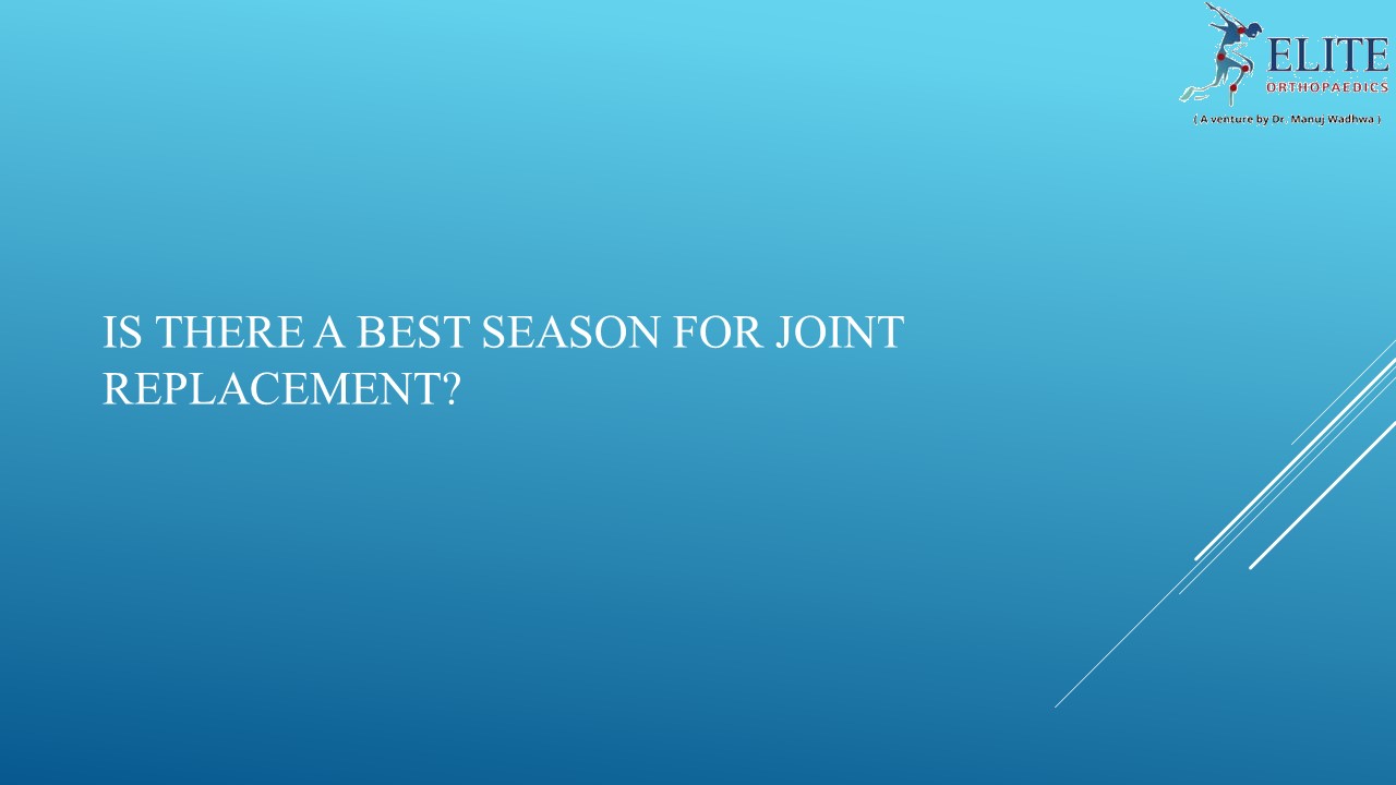 PPT – Is there a best season for joint replacement PowerPoint ...