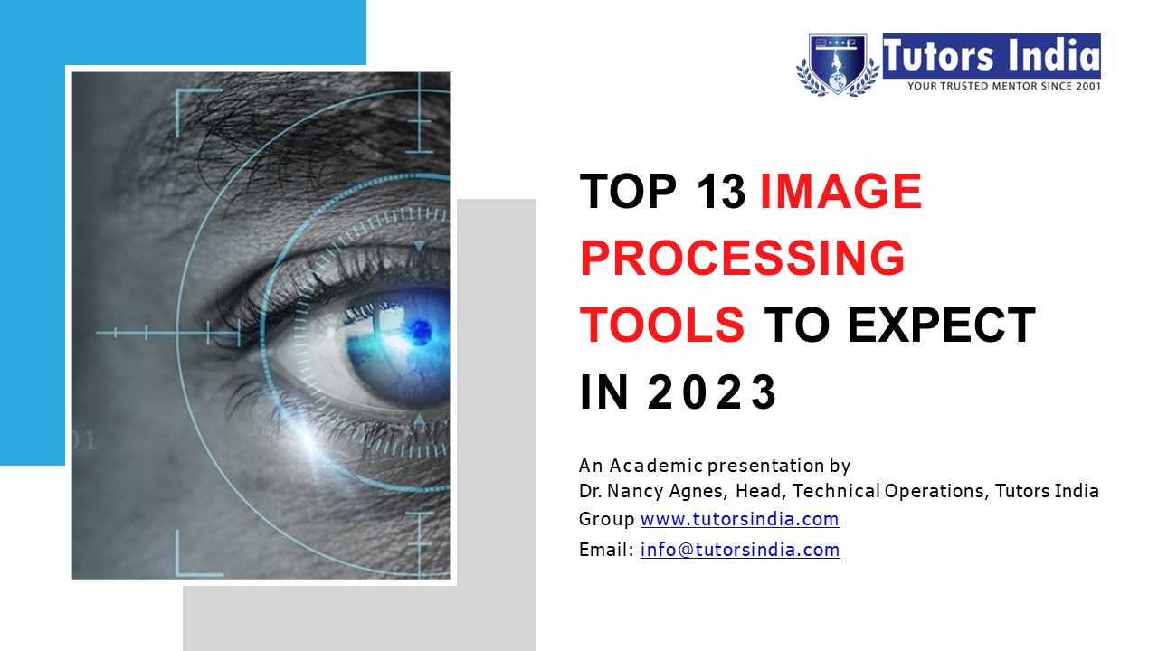 BEST IMAGE PROCESSING TOOLS TO EXPECT in 2023 – Tutors India ...
