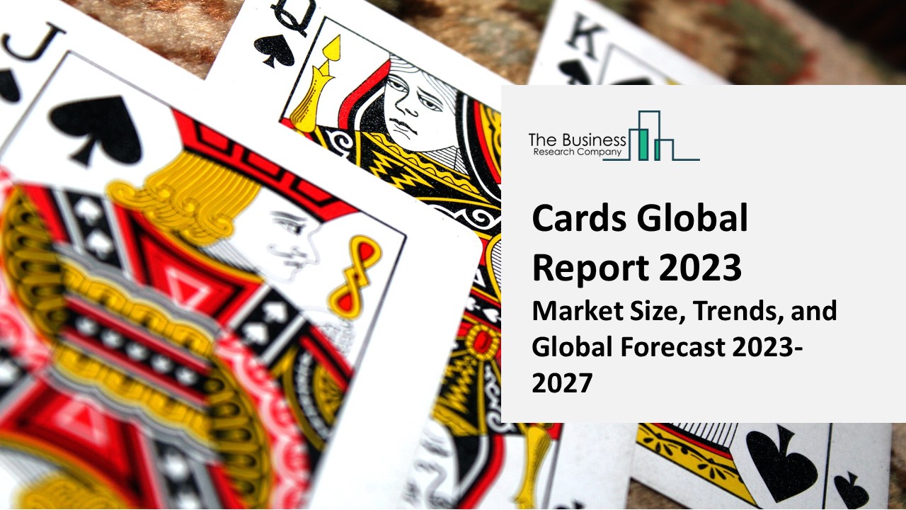 PPT – Cards Market - Growth, Strategy Analysis, And Forecast 2032 ...