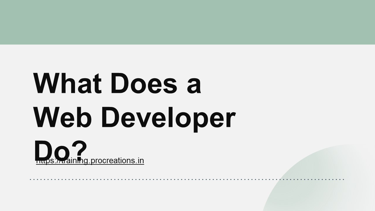 PPT – What Does a Web Developer Do? PowerPoint presentation | free to ...
