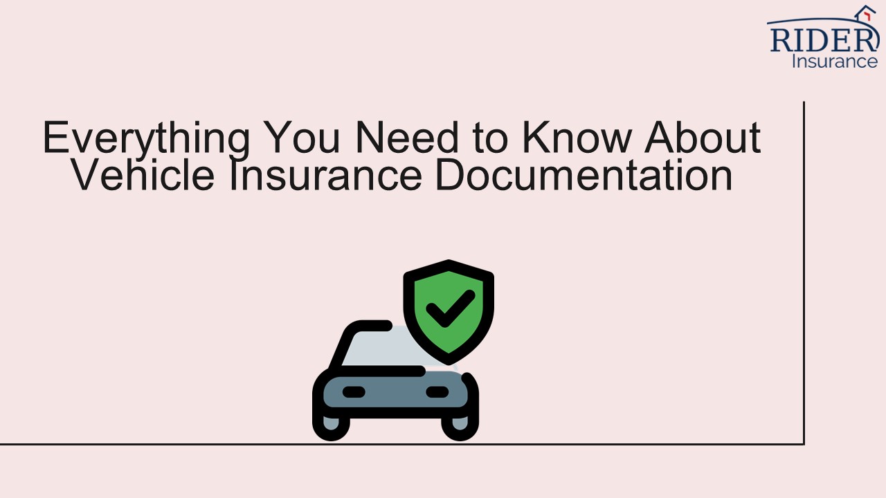 Everything You Need to Know About Vehicle Insurance Documentation ...