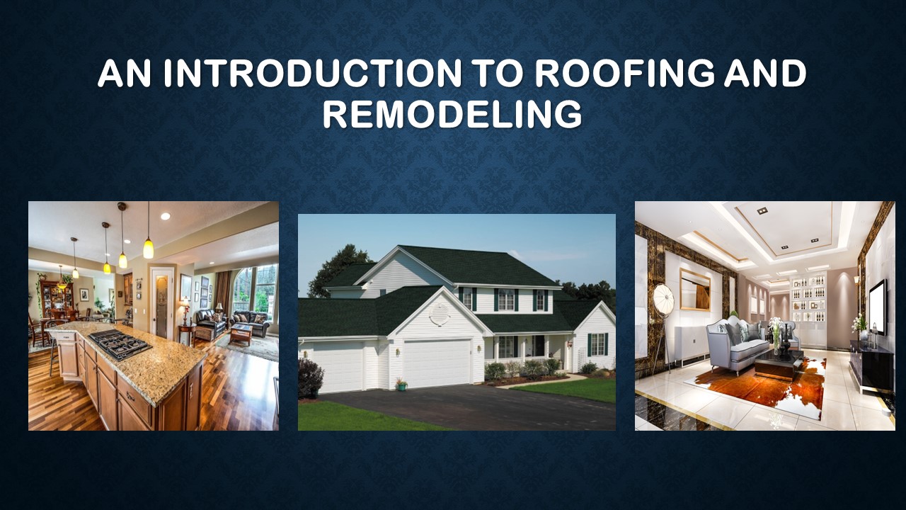 PPT – An Introduction To Roofing and Remodeling PowerPoint presentation | free to download - id ...