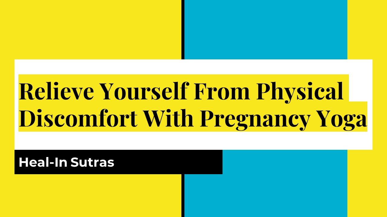 PPT – Relieve yourself from physical discomfort with pregnancy yoga ...